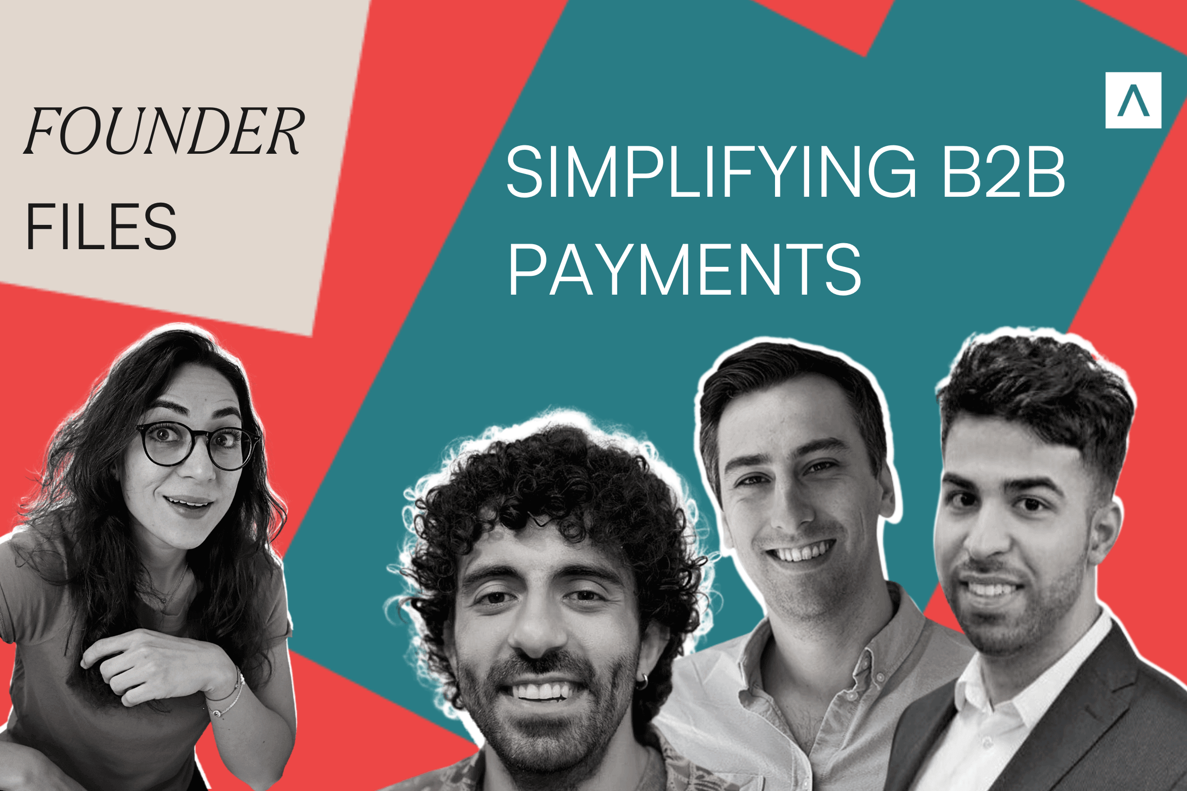 Simplifying B2B Payments: Netnow [Founder Files] | Antler